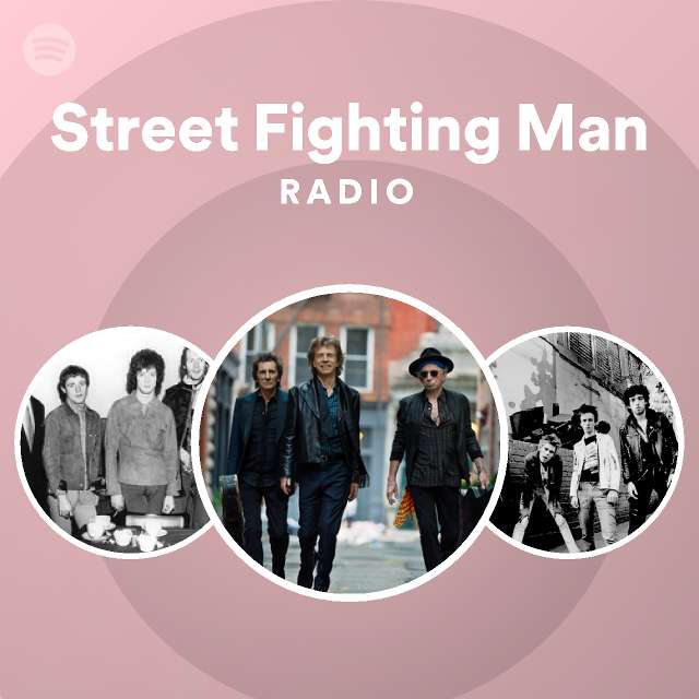 Street Fighting Man Radio - playlist by Spotify | Spotify