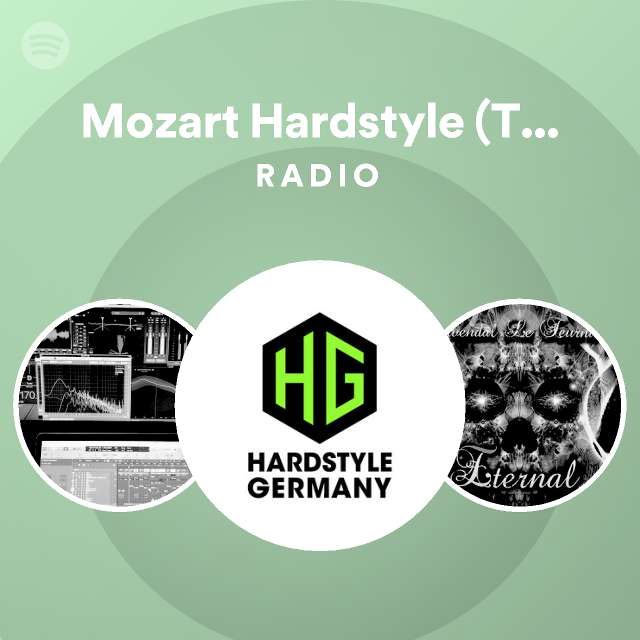 Mozart Hardstyle (Turkish March) Radio - playlist by Spotify | Spotify