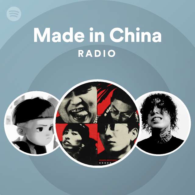 Made in China Radio - playlist by Spotify | Spotify
