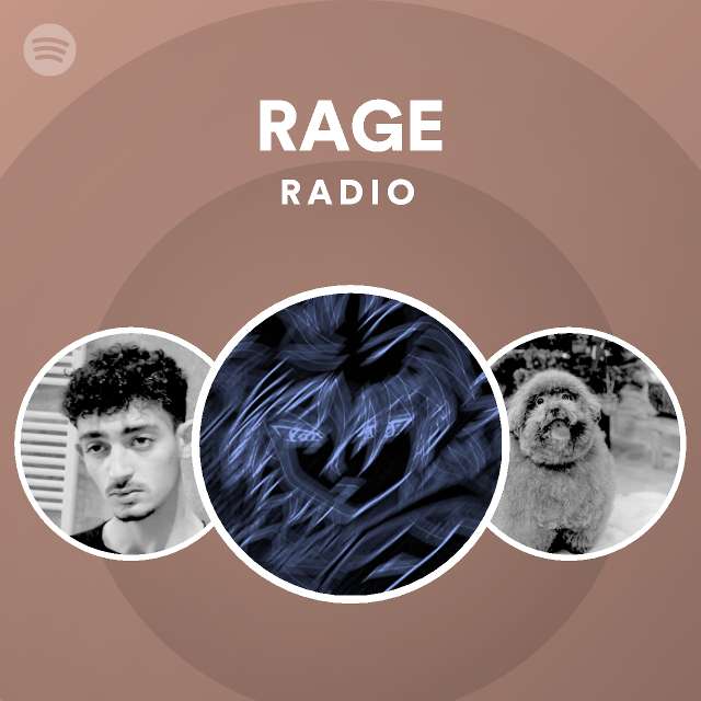 RAGE Radio - playlist by Spotify | Spotify