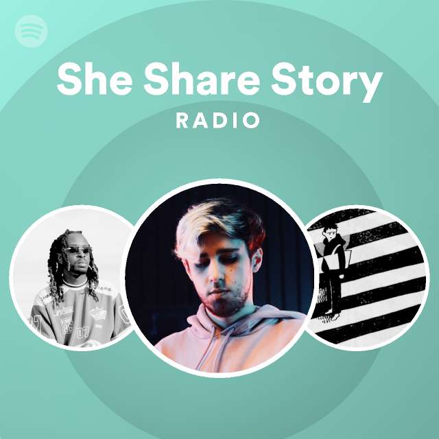She Share Story Radio - playlist by Spotify | Spotify