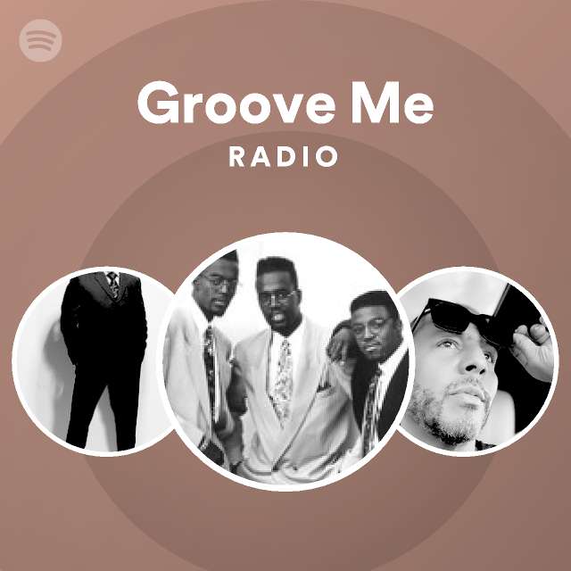 Groove Me Radio - playlist by Spotify | Spotify