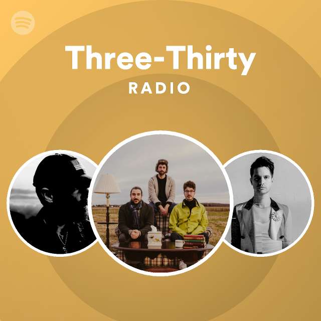 Three-Thirty Radio - playlist by Spotify | Spotify