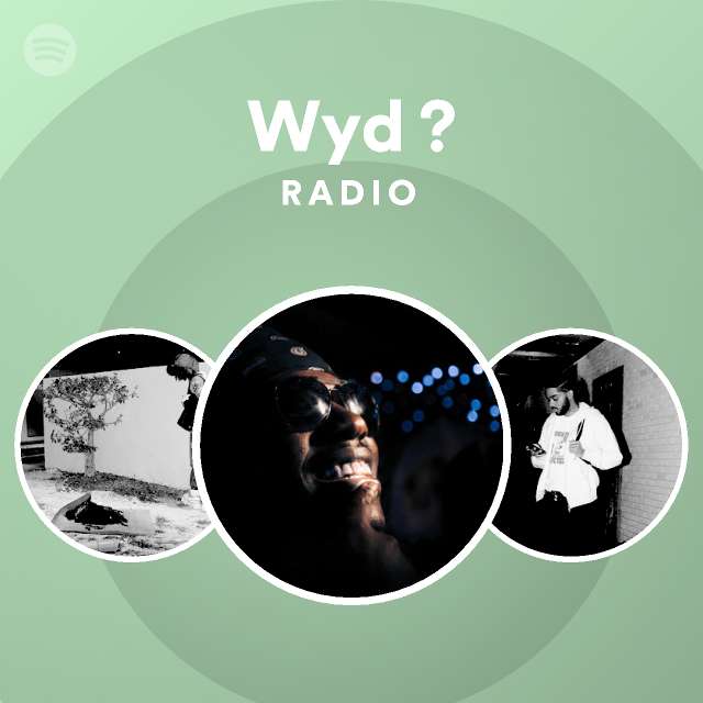 Wyd ? Radio - playlist by Spotify | Spotify