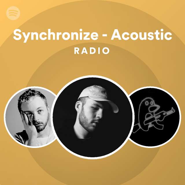 Synchronize - Acoustic Radio - playlist by Spotify | Spotify