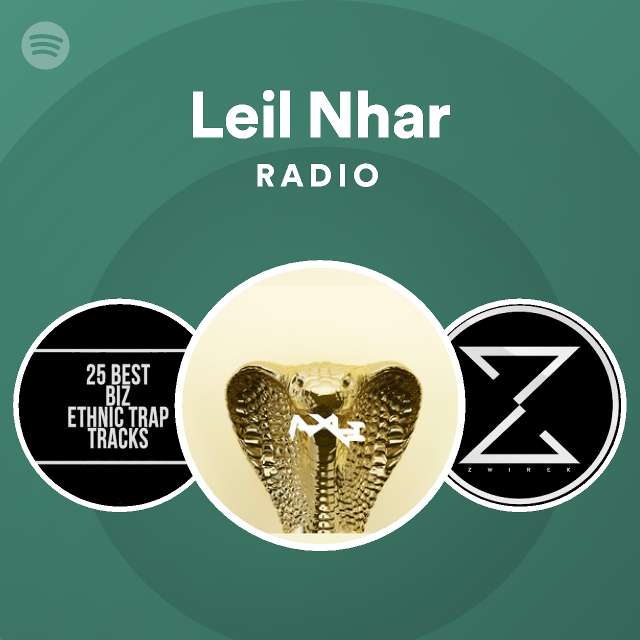 Leil Nhar Radio | Spotify Playlist