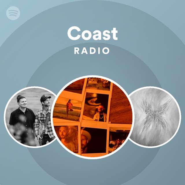 Coast Radio - playlist by Spotify | Spotify
