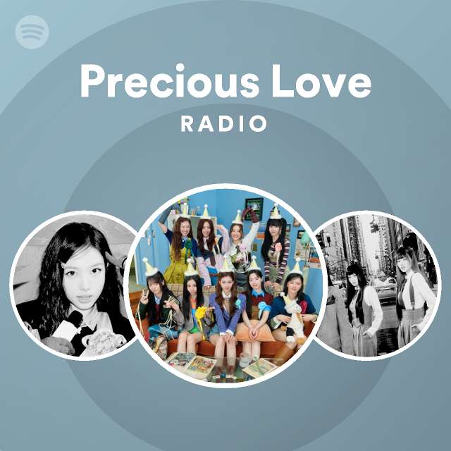 Precious Love Radio - playlist by Spotify | Spotify