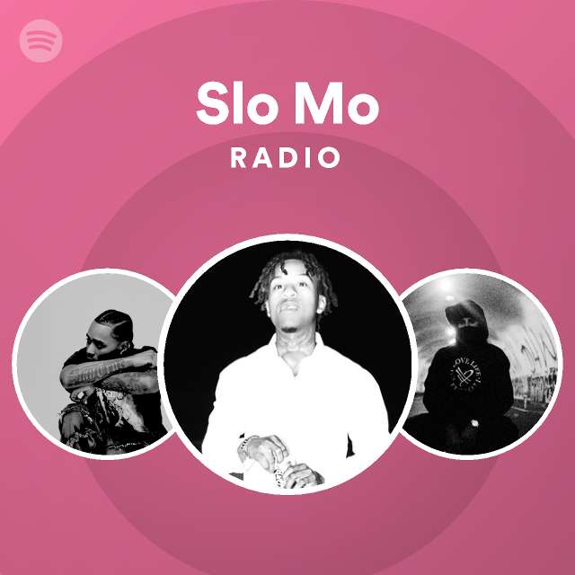 Slo Mo Radio - playlist by Spotify | Spotify