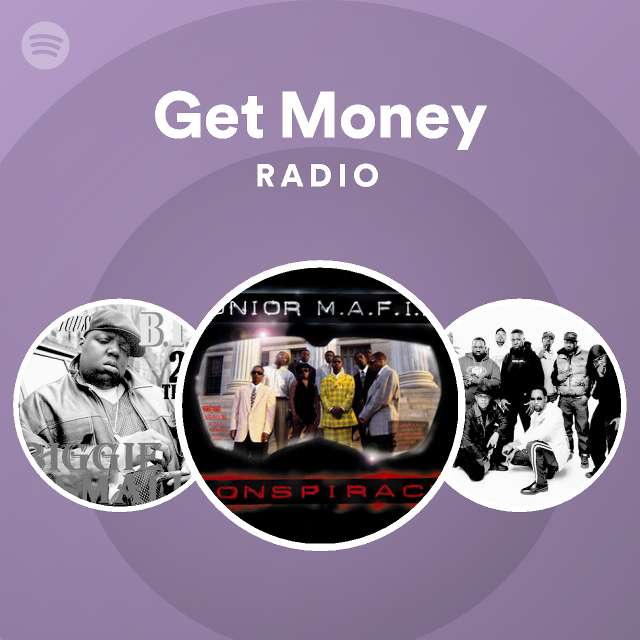 Get Money Radio - playlist by Spotify | Spotify