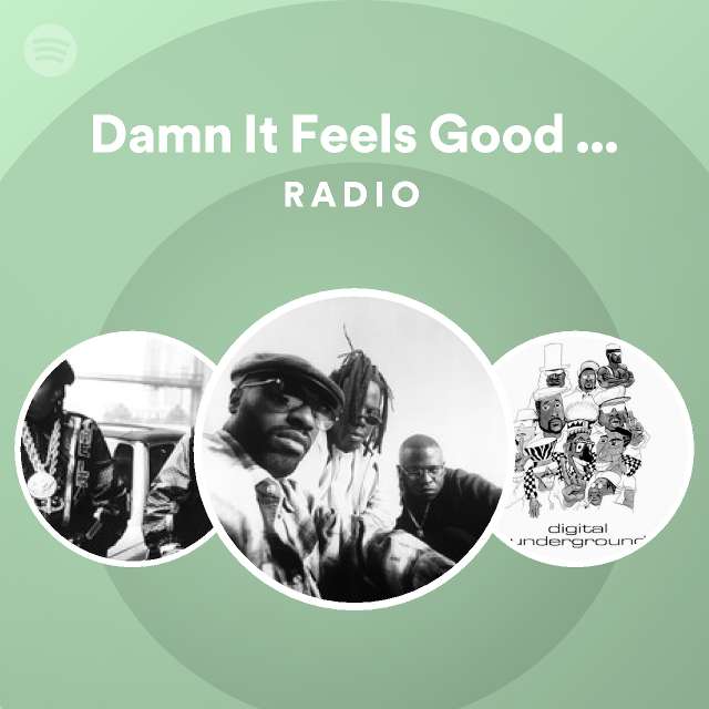 Damn It Feels Good To Be A Gangsta Radio | Spotify Playlist