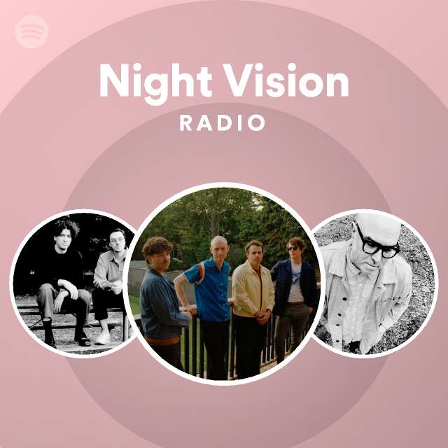 Night Vision Radio - playlist by Spotify | Spotify