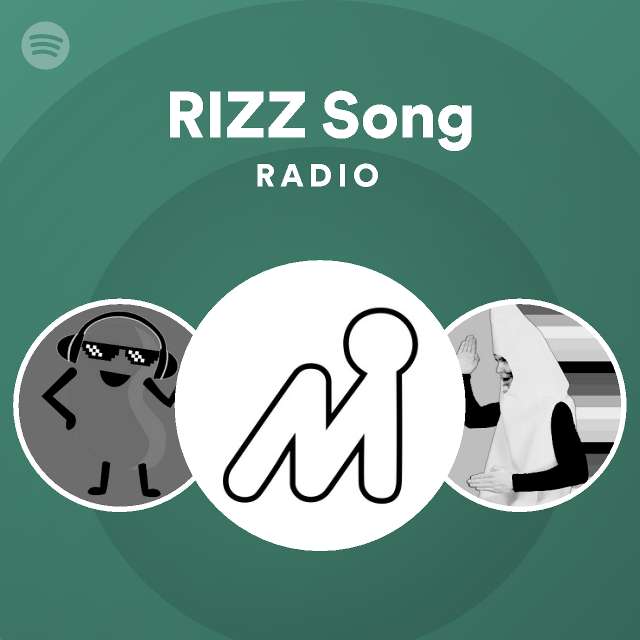 RIZZ Song Radio - playlist by Spotify | Spotify