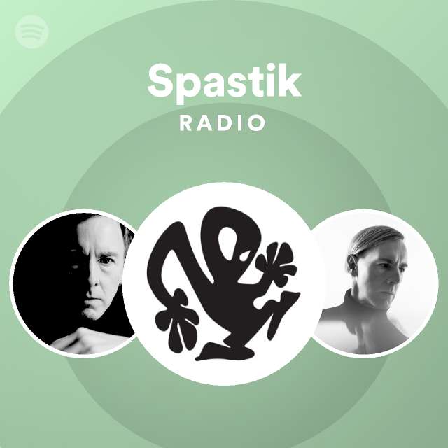 Spastik Radio - playlist by Spotify | Spotify