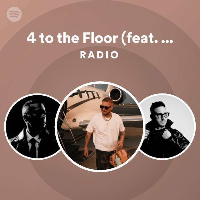 4 to the Floor (feat. Nikol Apatini) Radio - playlist by Spotify | Spotify