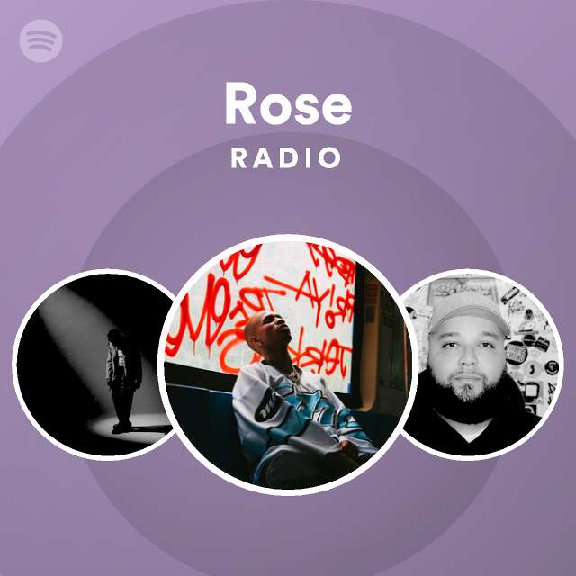Rose Radio - playlist by Spotify | Spotify