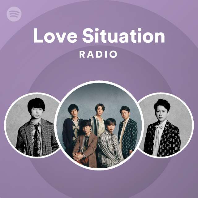 Love Situation Radio | Spotify Playlist