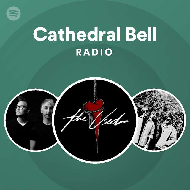 Cathedral Bell Radio - playlist by Spotify | Spotify