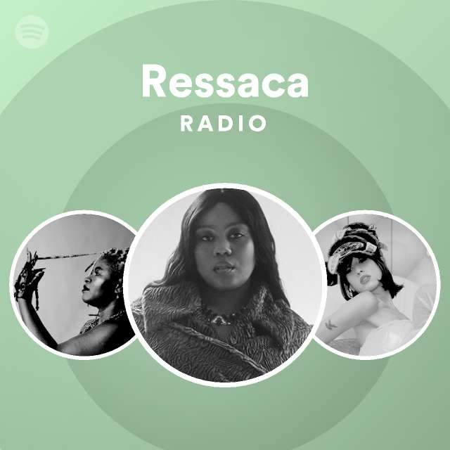 Ressaca Radio - playlist by Spotify | Spotify