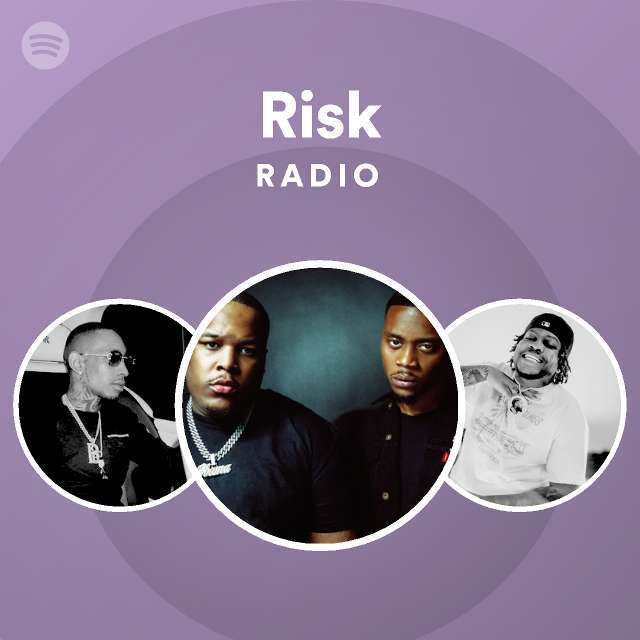 Risk Radio - playlist by Spotify | Spotify
