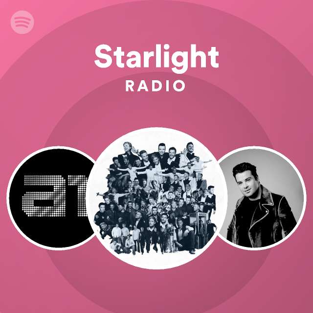 Starlight Radio - playlist by Spotify | Spotify