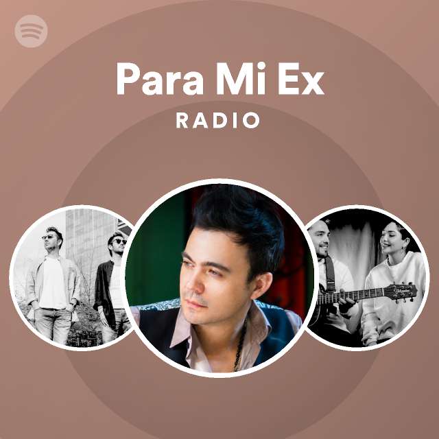 Para Mi Ex Radio - playlist by Spotify | Spotify