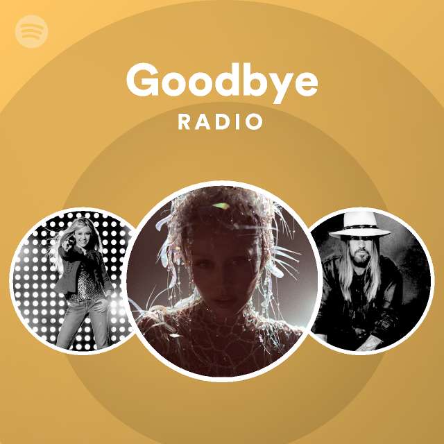 Goodbye Radio - playlist by Spotify | Spotify