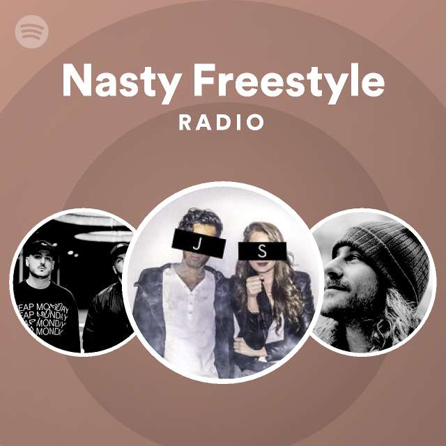 Nasty Freestyle Radio - playlist by Spotify | Spotify
