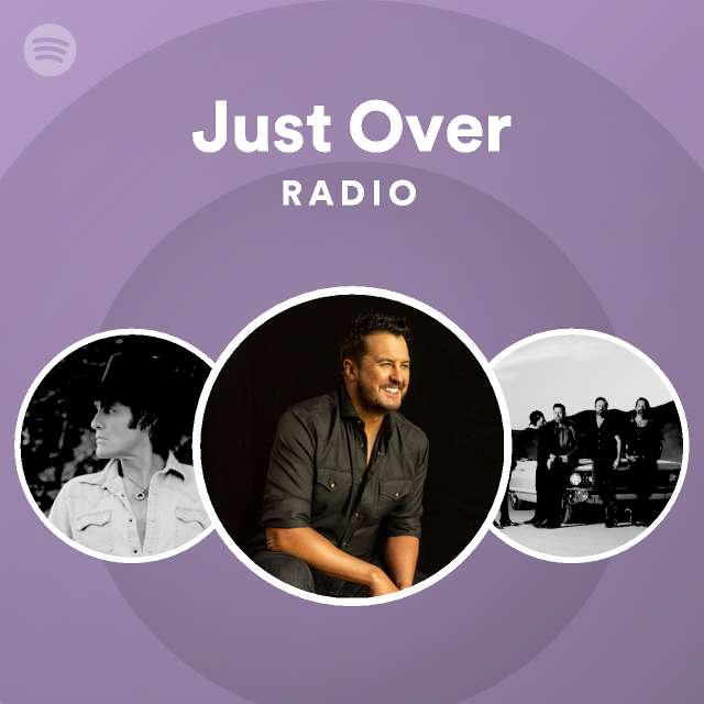 Just Over Radio - playlist by Spotify | Spotify