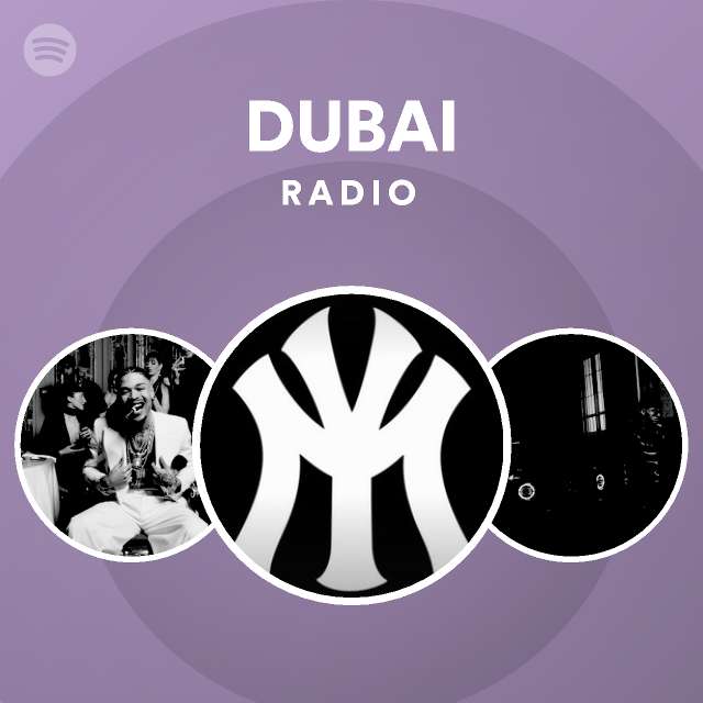 DUBAI Radio - playlist by Spotify | Spotify