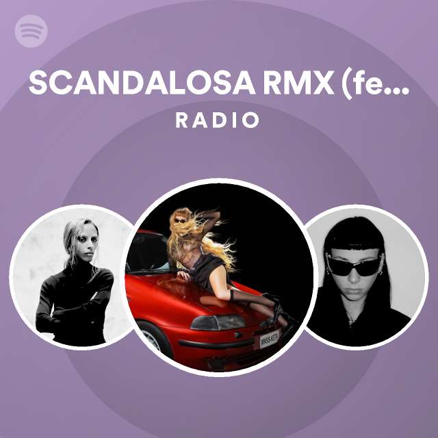 SCANDALOSA RMX (feat. Bilal Hassani) Radio - playlist by Spotify | Spotify