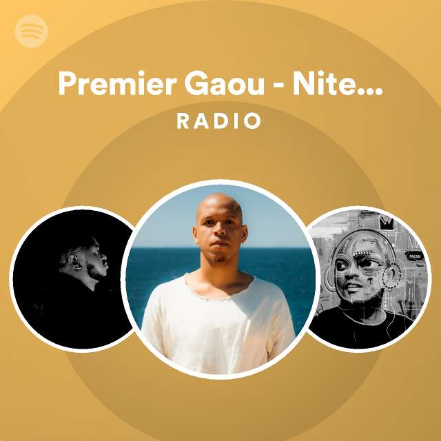 Premier Gaou - Nitefreak Remix Radio - playlist by Spotify | Spotify