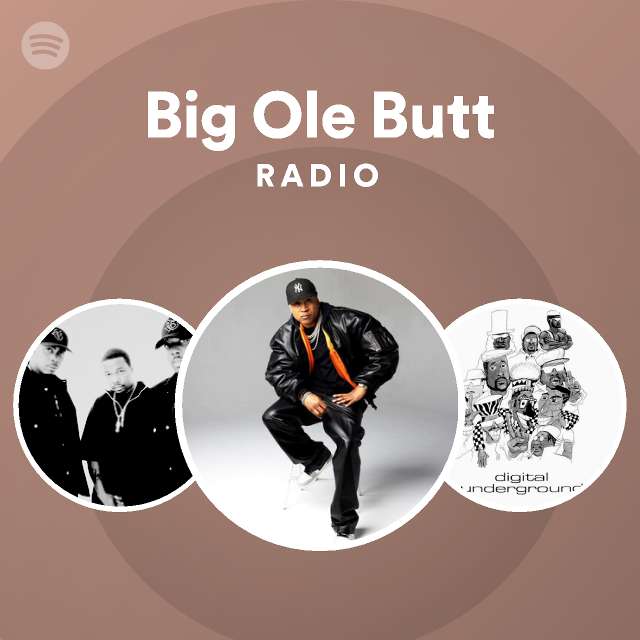 Big Ole Butt Radio - playlist by Spotify | Spotify