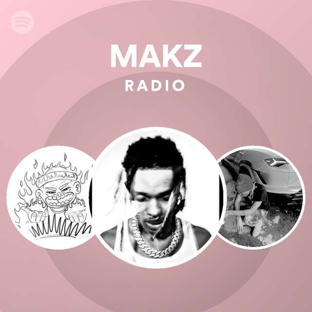 MAKZ Radio | Spotify Playlist