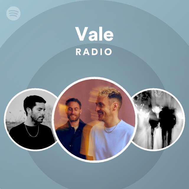 Vale Radio - playlist by Spotify | Spotify