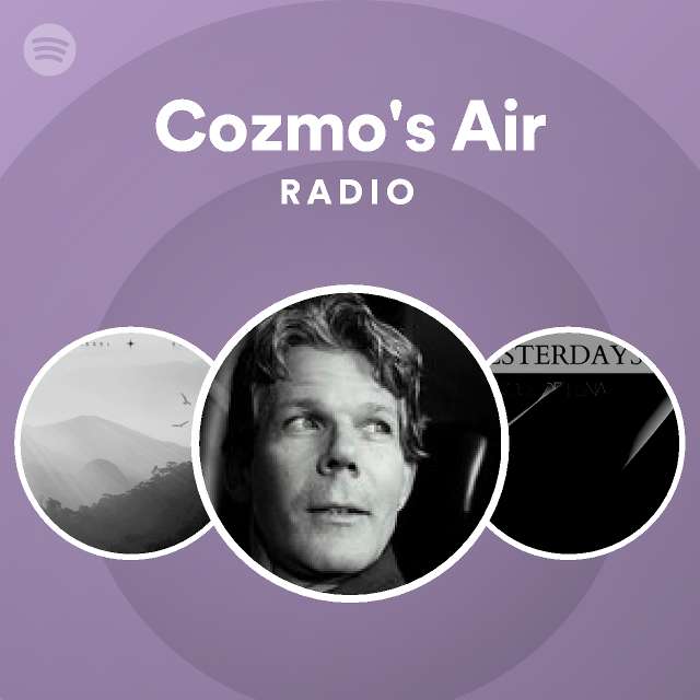 Cozmo's Air Radio - playlist by Spotify | Spotify
