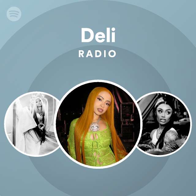 Deli Radio - playlist by Spotify | Spotify