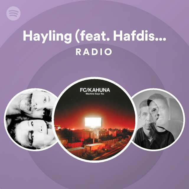 Hayling (feat. Hafdis Huld) Radio - playlist by Spotify | Spotify