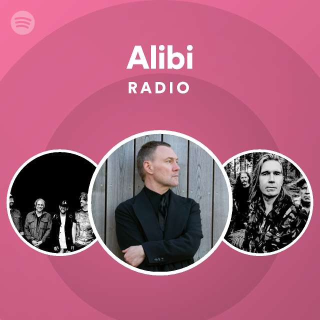 Alibi Radio - playlist by Spotify | Spotify