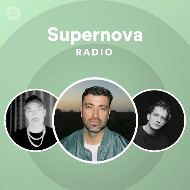 Supernova Radio - playlist by Spotify | Spotify
