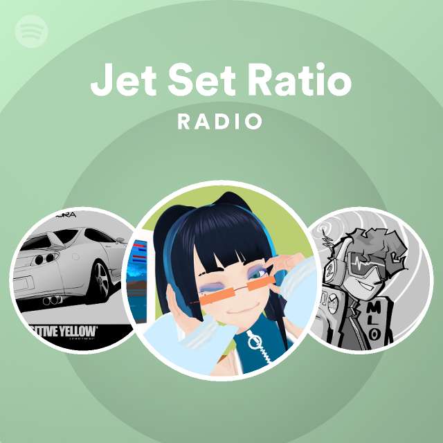 Jet Set Ratio Radio - playlist by Spotify | Spotify