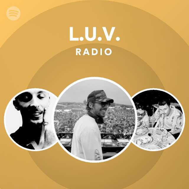 L.U.V. Radio - playlist by Spotify | Spotify