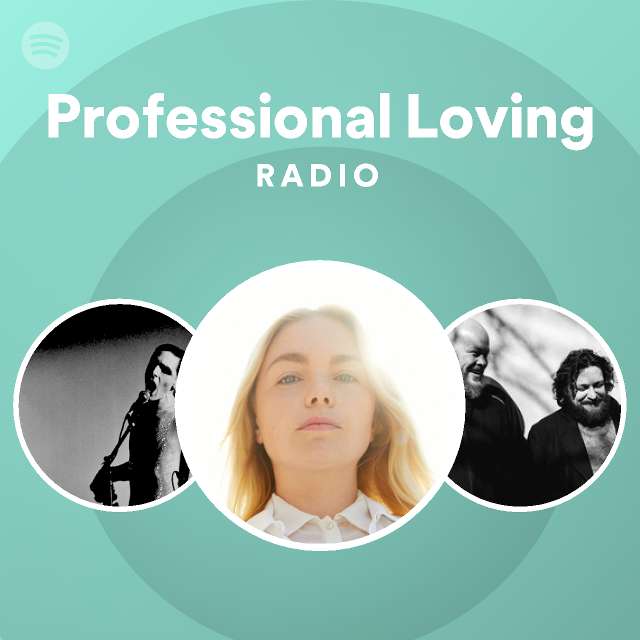 Professional Loving Radio - playlist by Spotify | Spotify