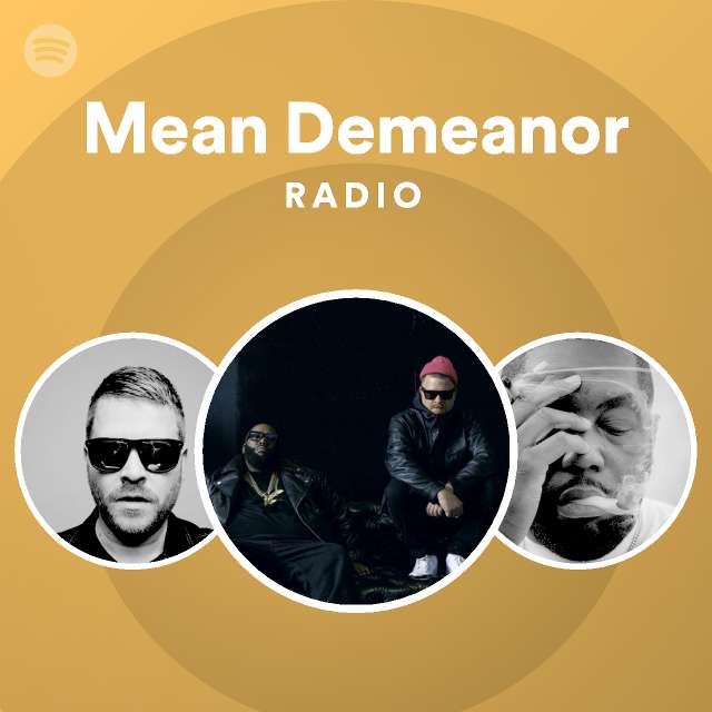 Mean Demeanor Radio - playlist by Spotify | Spotify
