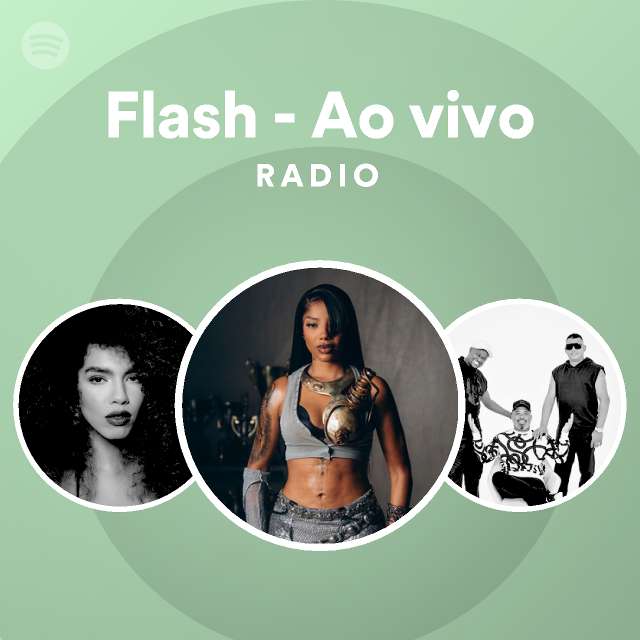 Flash - Ao vivo Radio - playlist by Spotify | Spotify