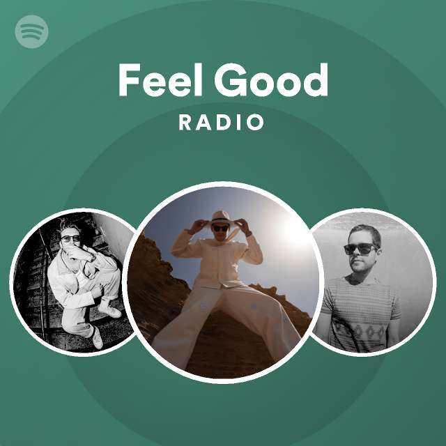 Feel Good Radio - playlist by Spotify | Spotify