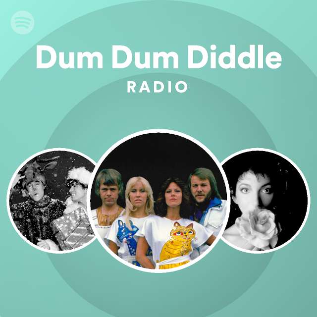 Dum Dum Diddle Radio - playlist by Spotify | Spotify