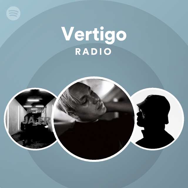 Vertigo Radio - playlist by Spotify | Spotify