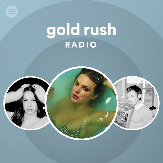 gold rush Radio - playlist by Spotify | Spotify