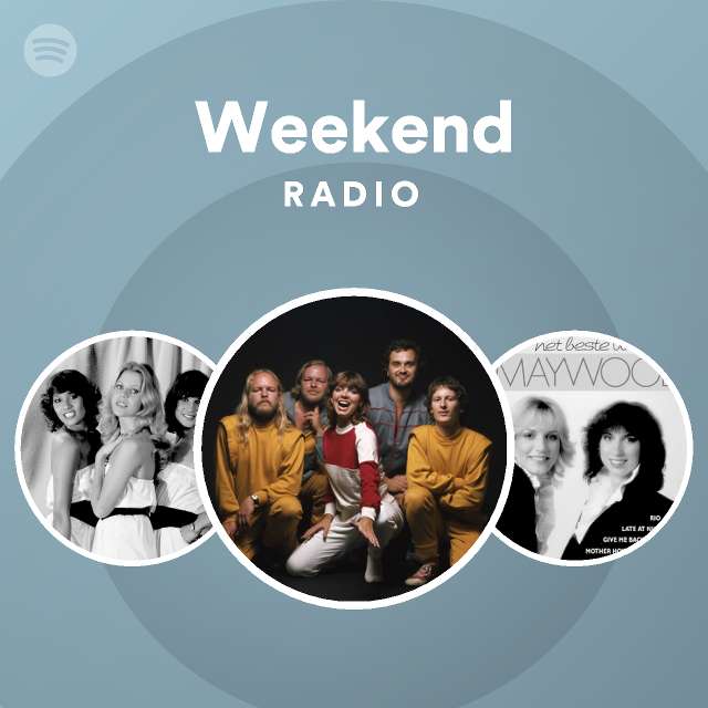 Weekend Radio - playlist by Spotify | Spotify
